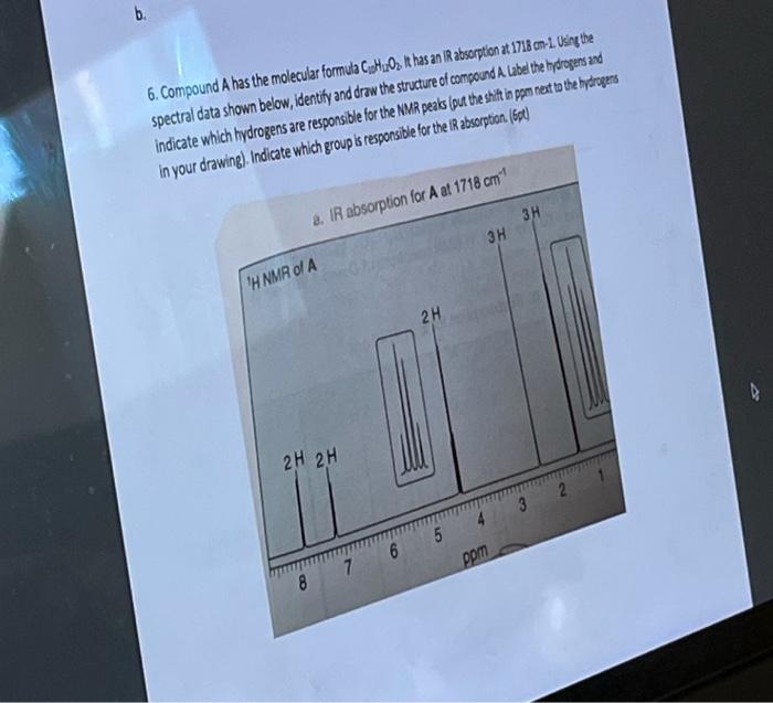 Solved b. 6. Compound A has the molecular formula C Hus. It | Chegg.com