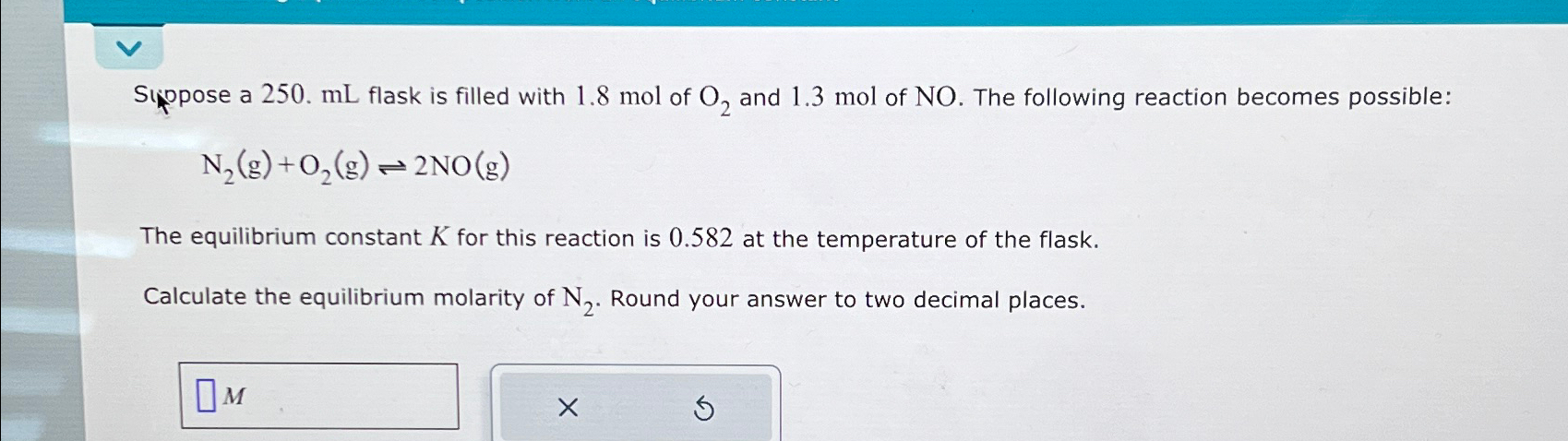 Solved Sippose a 250.mL ﻿flask is filled with 1.8mol of O2 | Chegg.com
