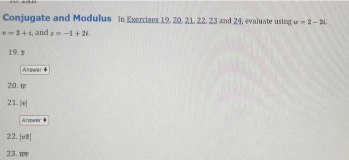 Solved Conjugate and Modulus In Exercises 19, 20, 21, 22, 23 | Chegg.com