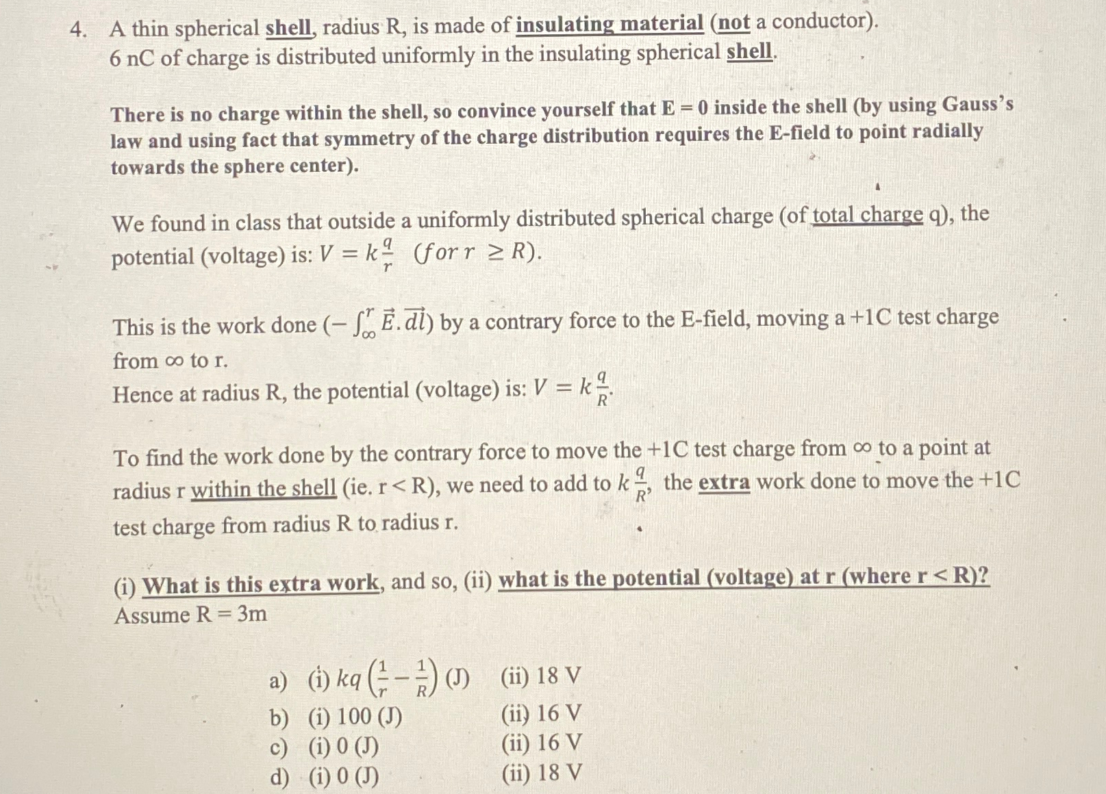 Solved A thin spherical shell, radius R, ﻿is made of | Chegg.com