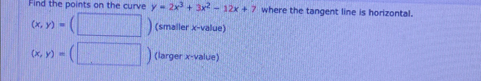 Solved Find the points on the curve y=2x3+3x2-12x+7 ﻿where | Chegg.com