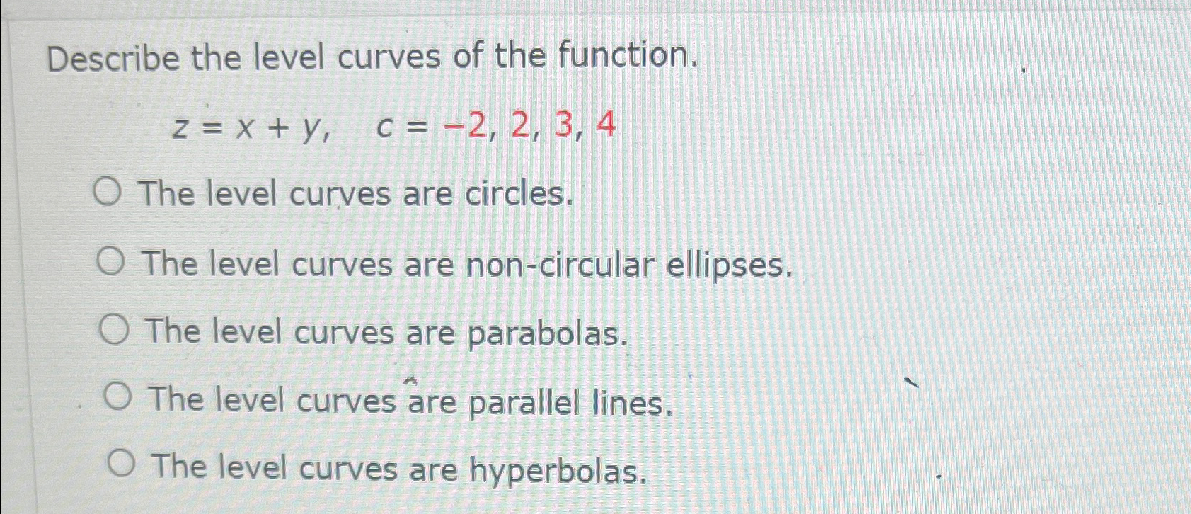 Solved Describe the level curves of the | Chegg.com