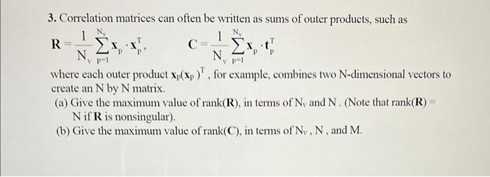 3. Correlation matrices can often be written as sums | Chegg.com