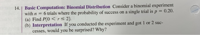 Solved 13. Basic Computation: Binomial Distribution Consider | Chegg.com