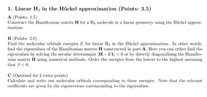 Solved 1. Linear H3 in the Hückel approximation (Points: | Chegg.com