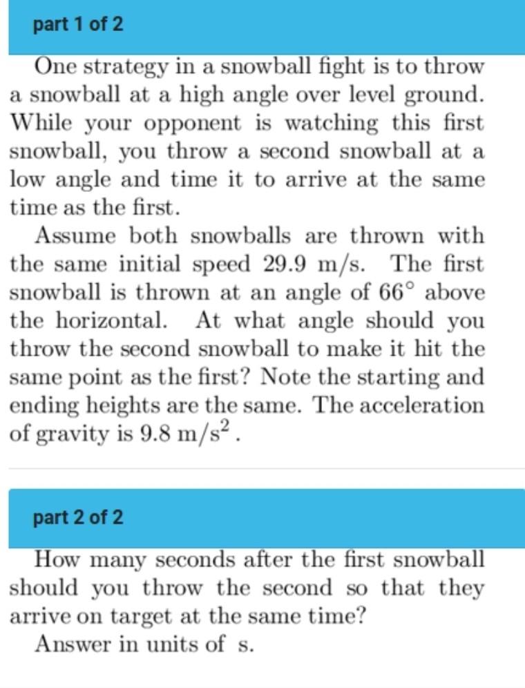 Solved One strategy in a snowball fight is to throw a | Chegg.com