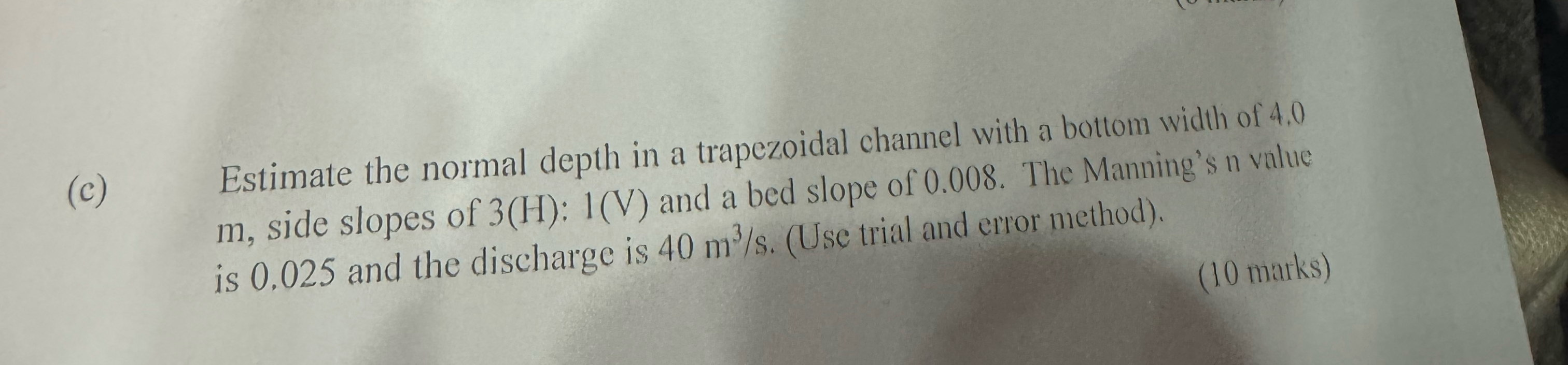 Solved (c) ﻿Estimate the normal depth in a trapezoidal | Chegg.com
