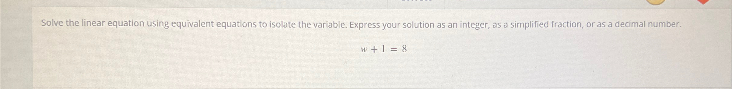 Solved Solve the linear equation using equivalent equations | Chegg.com