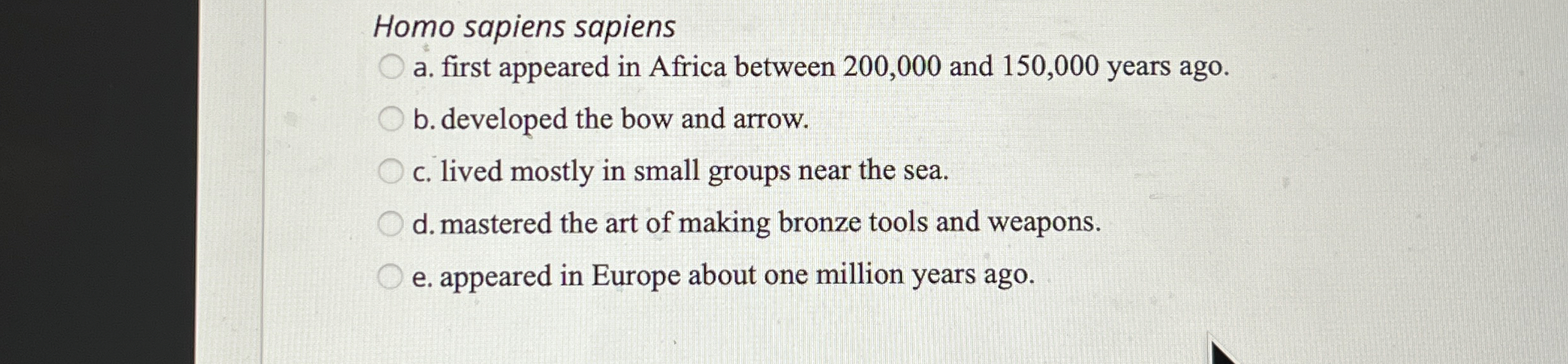 Solved Homo sapiens sapiensa. ﻿first appeared in Africa | Chegg.com