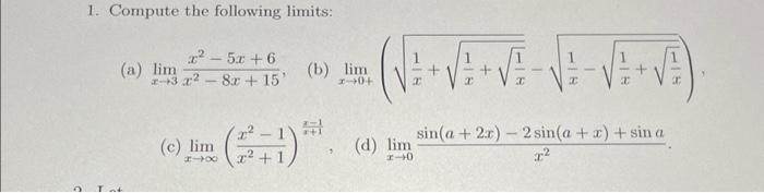 Solved 1. Compute the following limits: (a) | Chegg.com