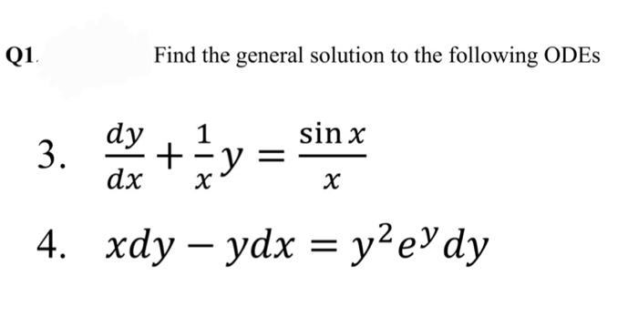 Solved Find the general solution to the following ODEs 3. | Chegg.com