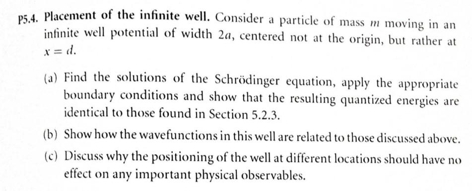 Solved p5.4. Placement of the infinite well. Consider a | Chegg.com