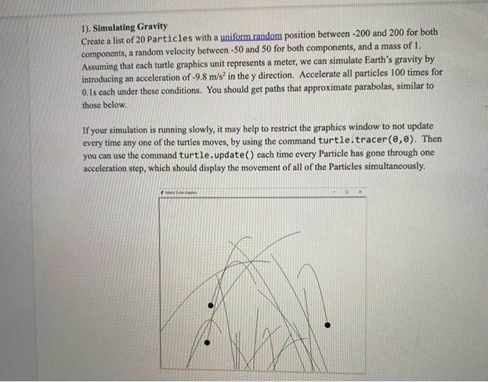 1). Simulating Gravity Create a list of 20 Particles | Chegg.com