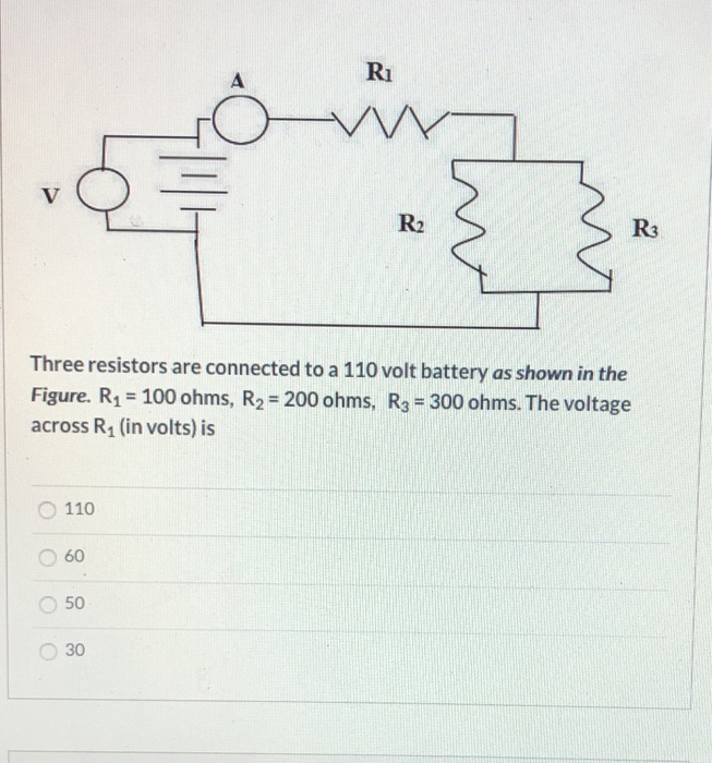Solved Ri A V R2 R3 Three resistors are connected to a 110 | Chegg.com