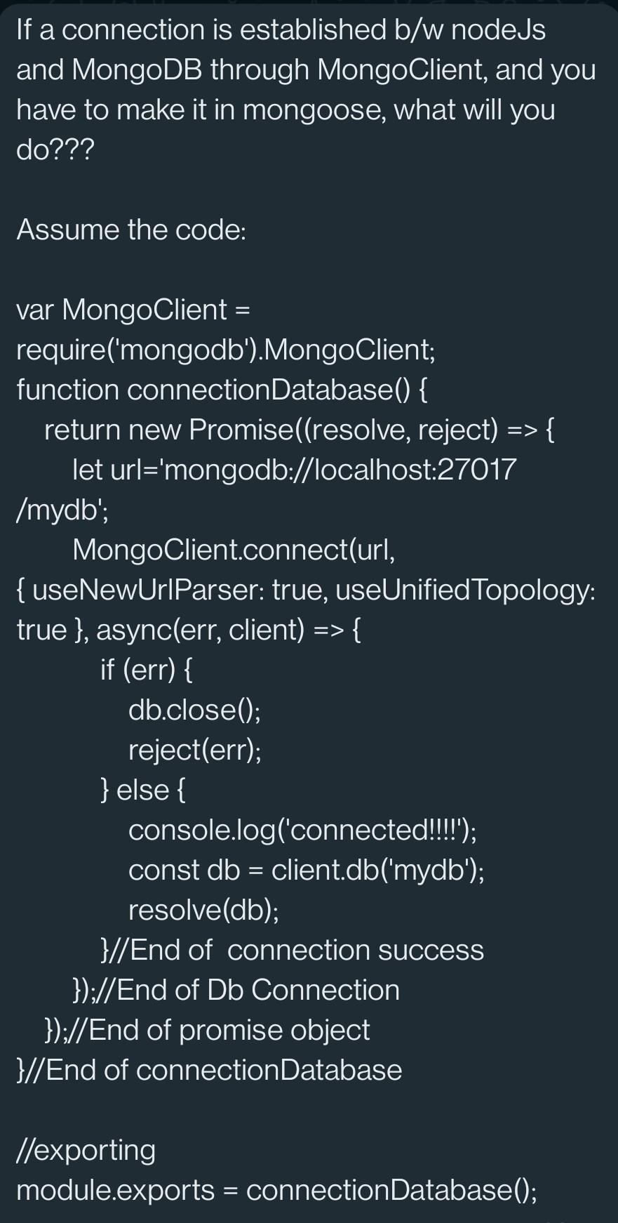 Solved If a connection is established b/w nodeJs and MongoDB | Chegg.com