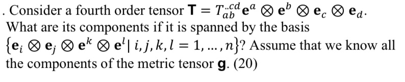 Solved . ﻿Consider a fourth order tensor | Chegg.com