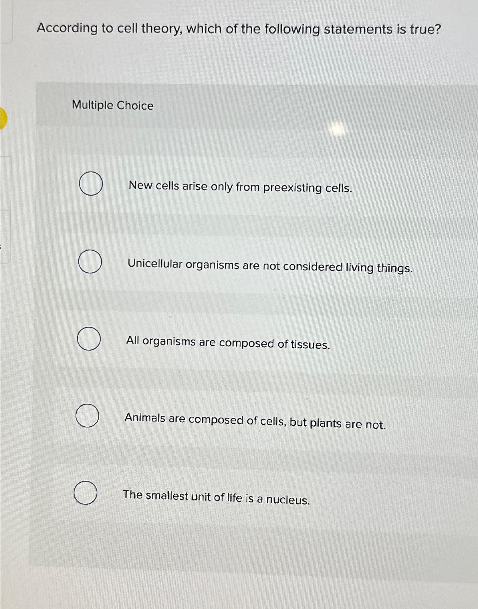 Solved According to cell theory, which of the following | Chegg.com
