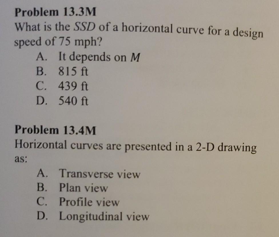 Solved Problem 13.3M What is the SSD of a horizontal curve | Chegg.com