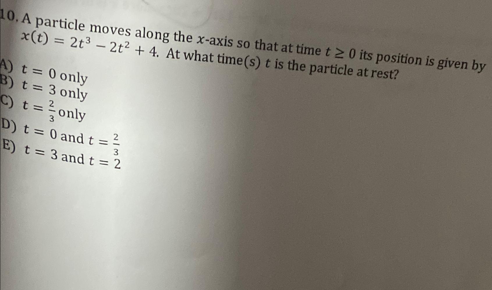 Solved A particle moves along the x-axis so that at time t≥0 | Chegg.com