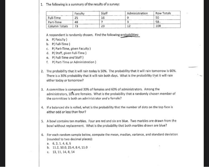 Solved 1. The following is a summary of the results of a | Chegg.com