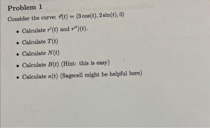 Solved Consider the curve: r(t)= 3cos(t),2sin(t),0 - | Chegg.com