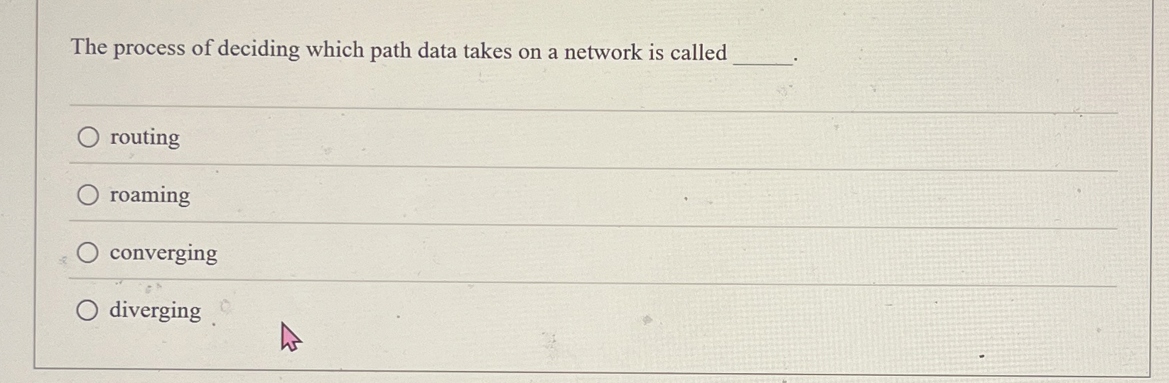 Solved The process of deciding which path data takes on a | Chegg.com