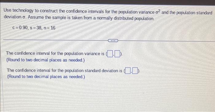 Solved Use technology to construct the confidence intervals | Chegg.com