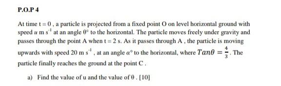Solved At time t=0, a particle is projected from a fixed | Chegg.com
