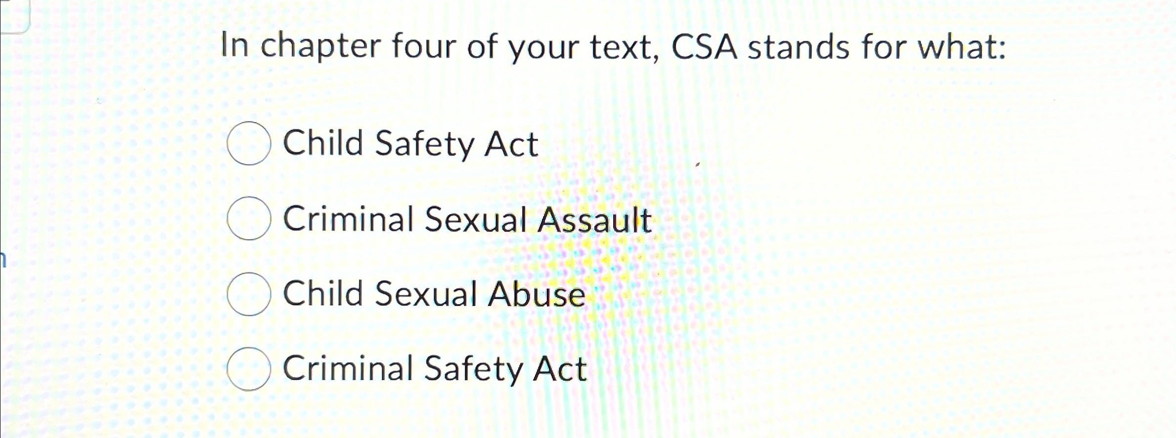 Solved In chapter four of your text, CSA stands for | Chegg.com
