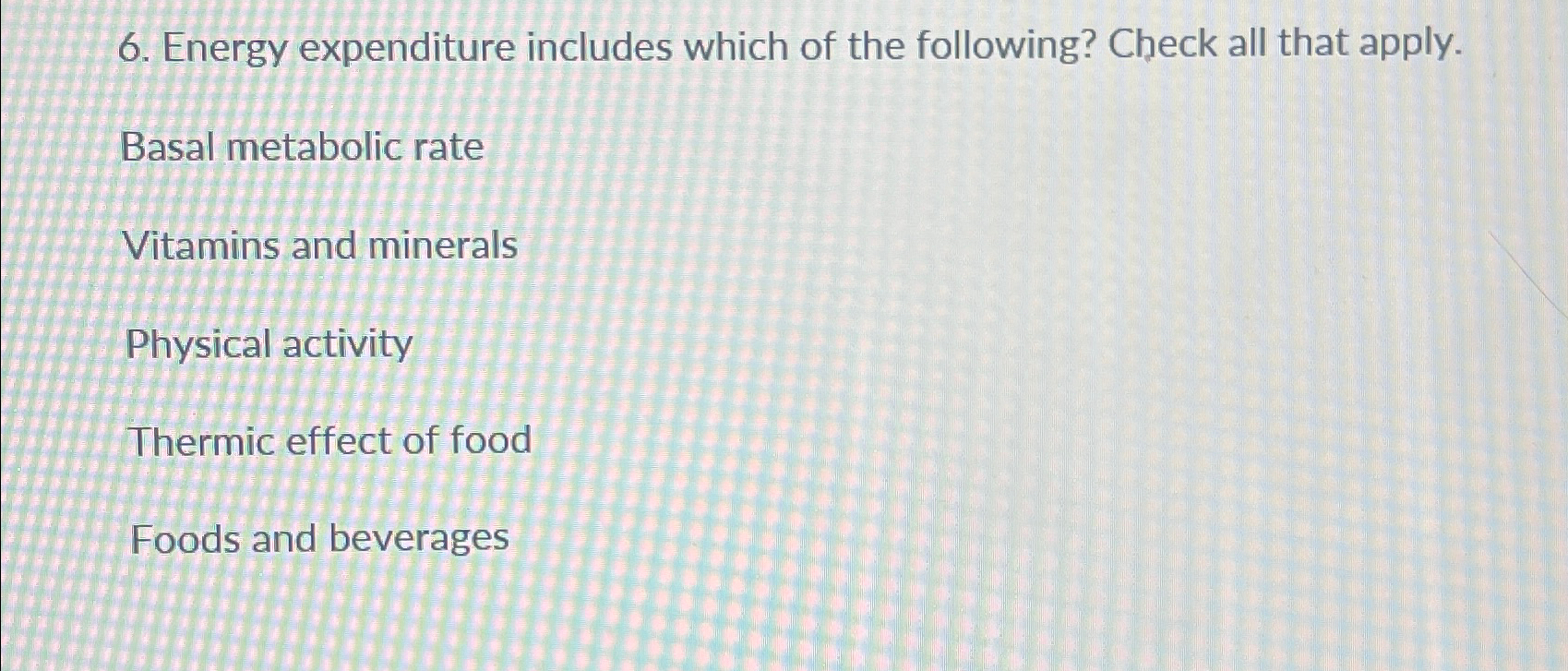 Solved Energy expenditure includes which of the following? | Chegg.com