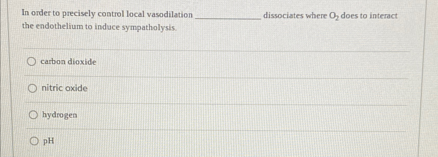 Solved In order to precisely control local vasodilation | Chegg.com