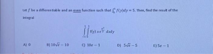 Solved Let f be a differen tiable and an even function such | Chegg.com