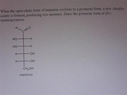 Solved When the open-chain form of mannose cyclizes to a | Chegg.com