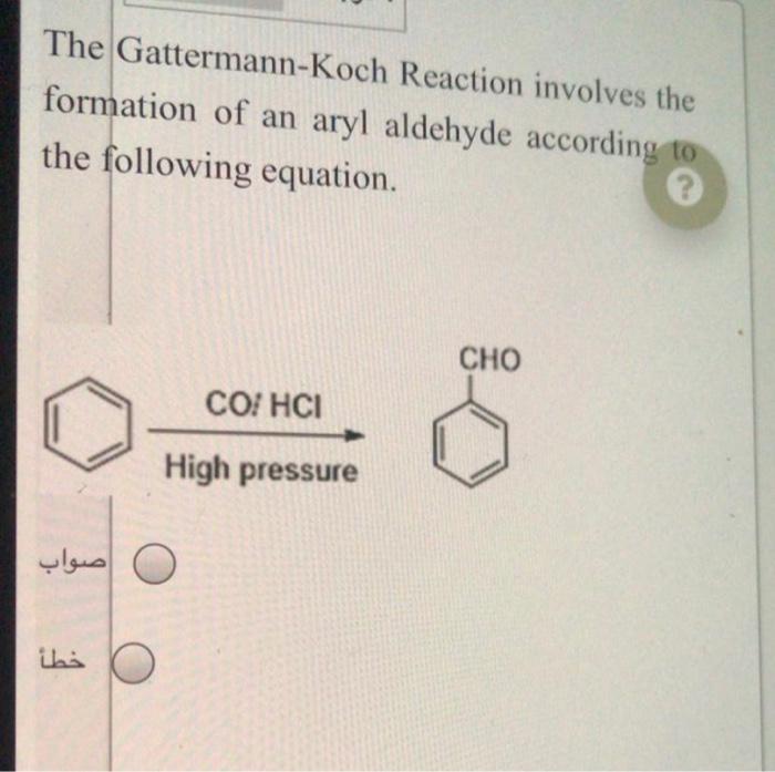 Solved The Gattermann-Koch Reaction involves the formation | Chegg.com
