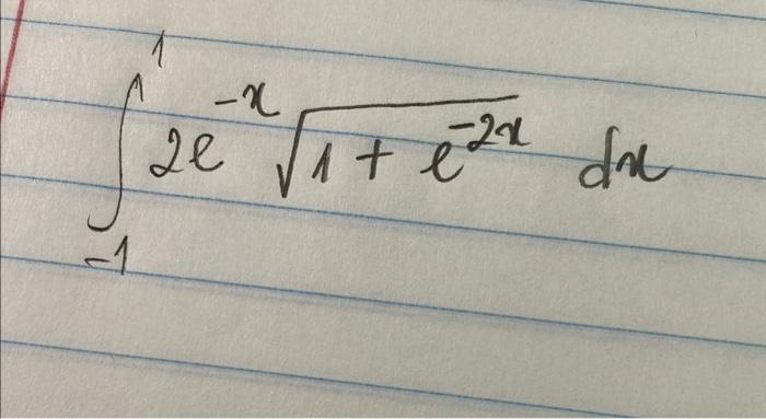 Solved ∫2e−x1+e−2xdx | Chegg.com