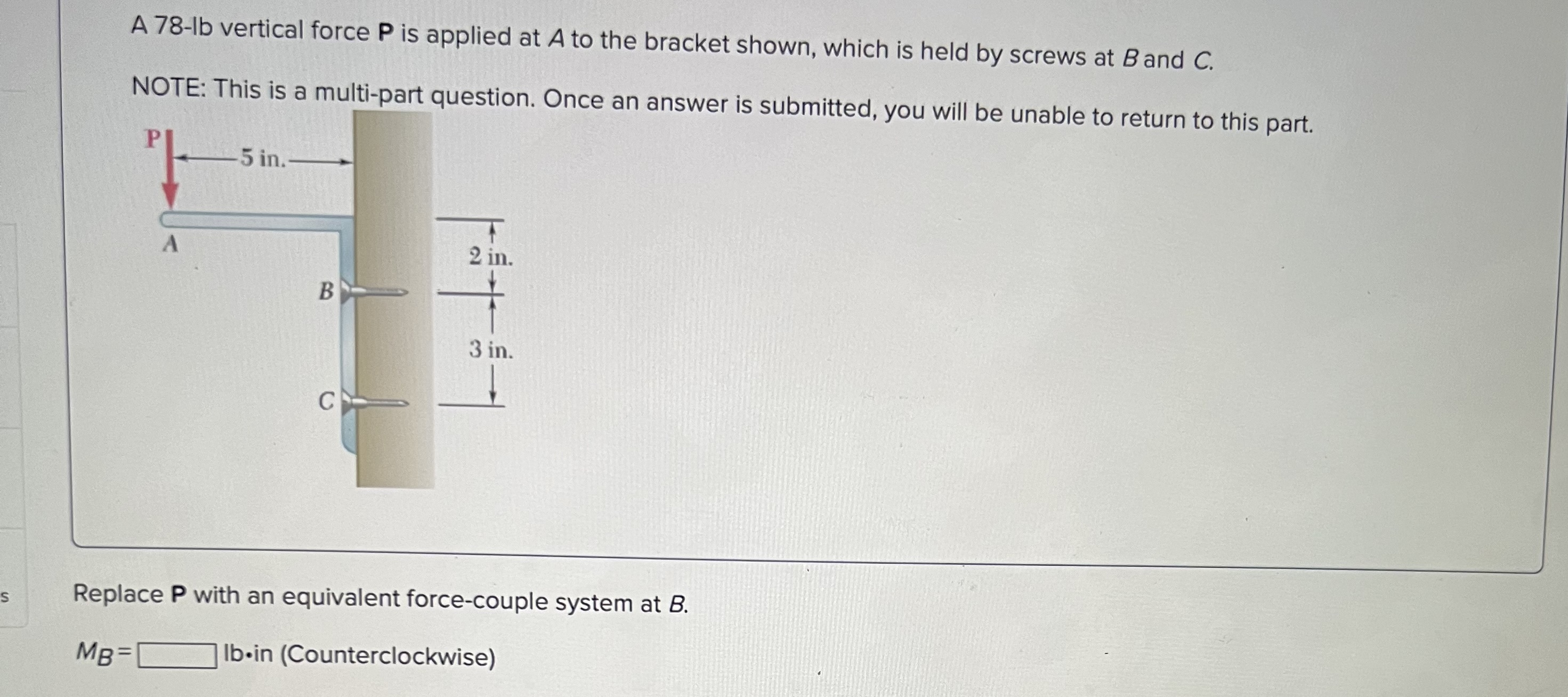 [Solved]: A 78 -lb vertical force P is applied at A to the