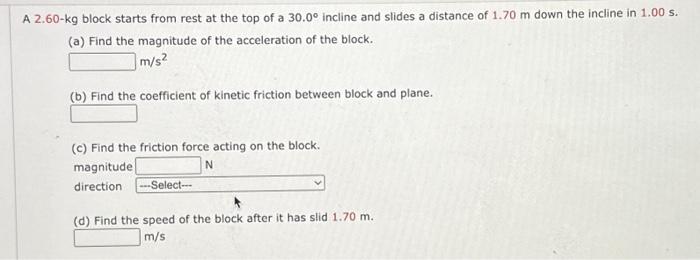 Solved 2.60−kg block starts from rest at the top of a 30.0∘ | Chegg.com