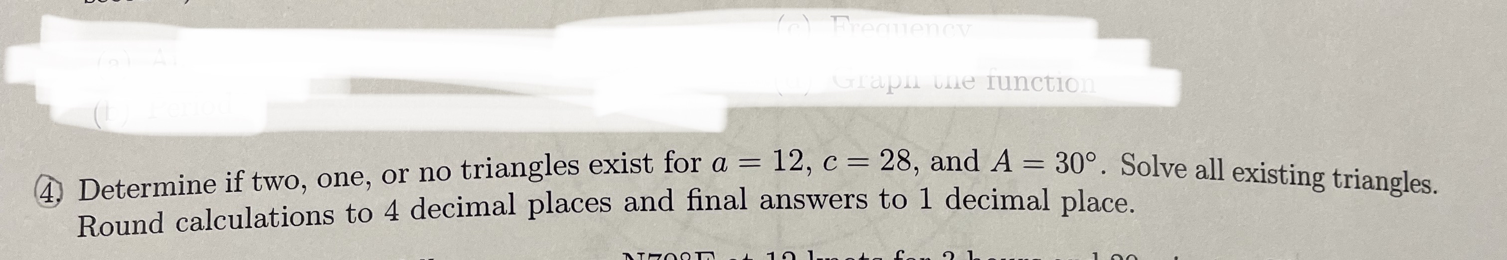 Solved (4.) ﻿Determine if two, one, or no triangles exist | Chegg.com