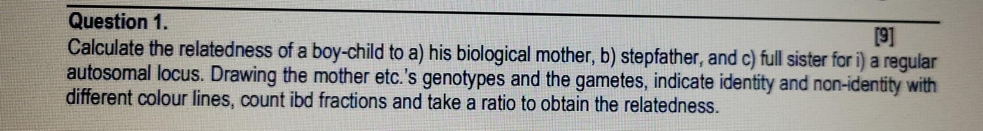 Solved Question 1. [9] Calculate the relatedness of a | Chegg.com