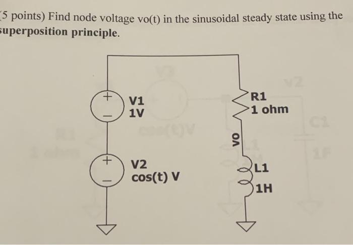 Solved 5 points) Find node voltage vo(t) in the sinusoidal | Chegg.com Solved 5 points) Find node voltage vo(t) in the sinusoidal | Chegg.com
