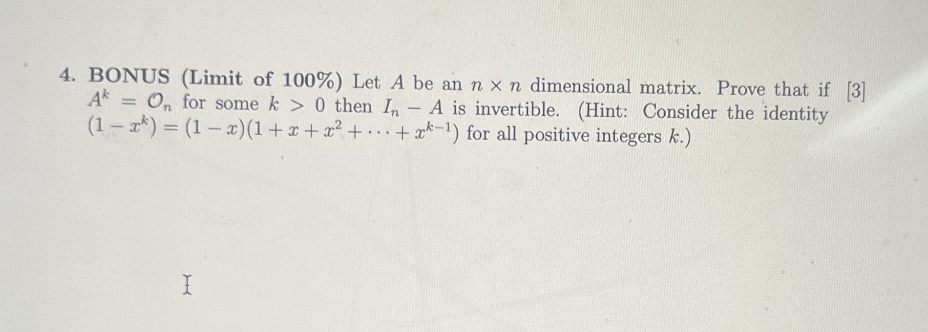 Solved BONUS (Limit of 100% ) ﻿Let A ﻿be an n×n ﻿dimensional | Chegg.com