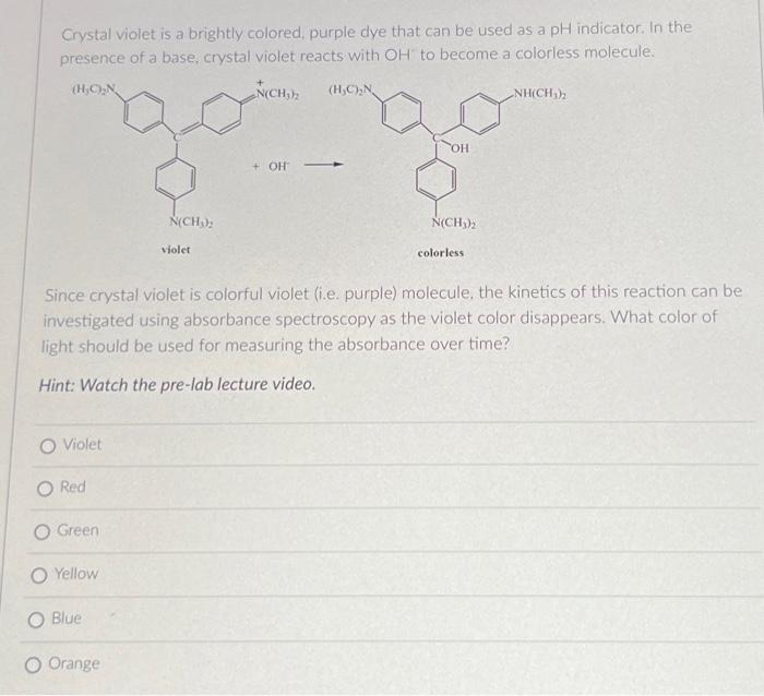Solved Crystal violet is a brightly colored, purple dye that | Chegg.com