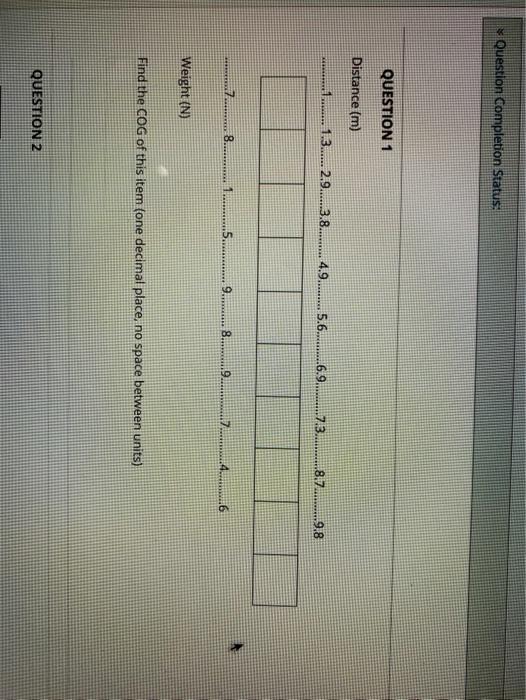 Solved Question Completion Status: QUESTION 1 Distance (m) | Chegg.com