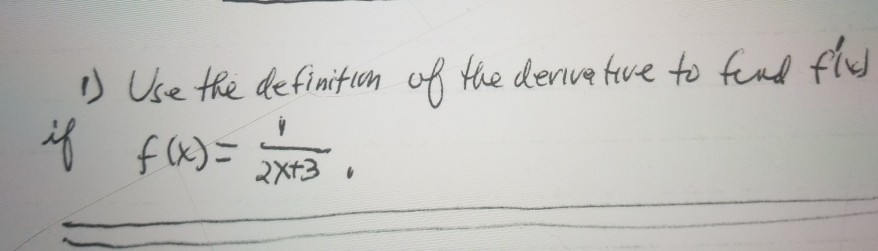 Solved 1) Use the definition of the derivative to fend flus | Chegg.com