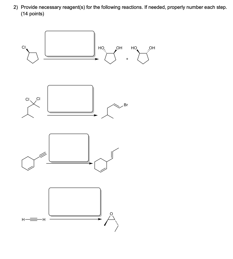 Solved Provide necessary reagent(s) ﻿for the following | Chegg.com
