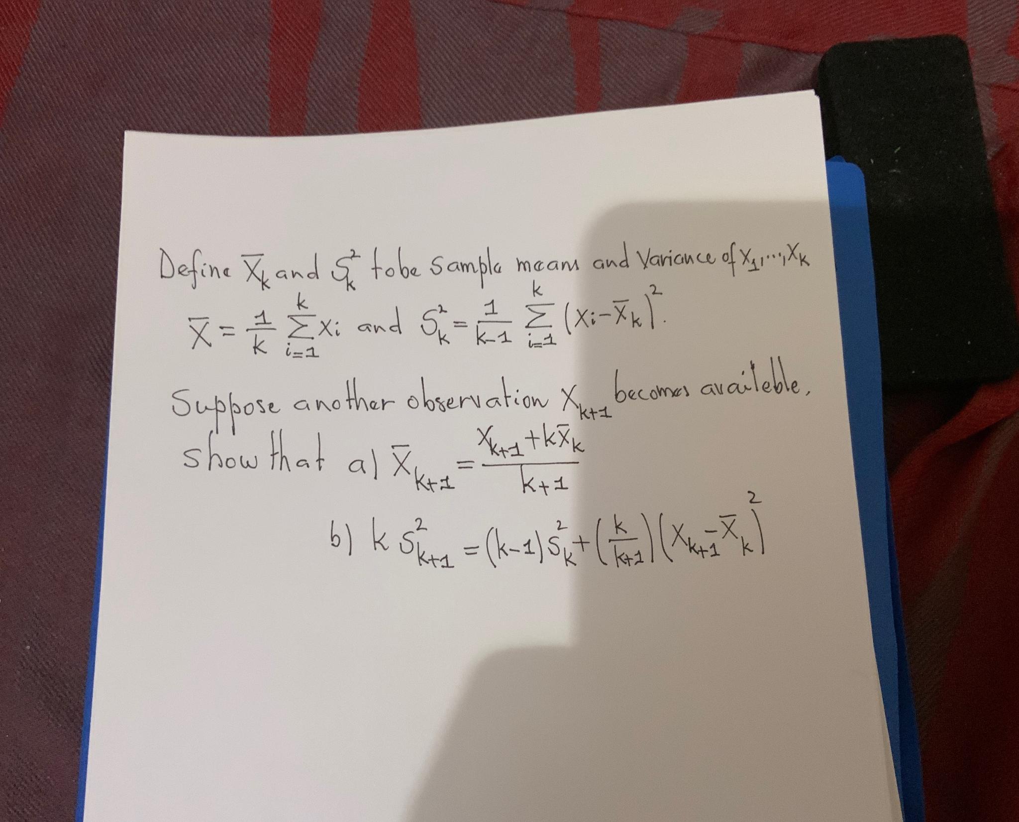 Solved Define x‾k ﻿and Sk2 ﻿tobe Sampla means and Variance | Chegg.com