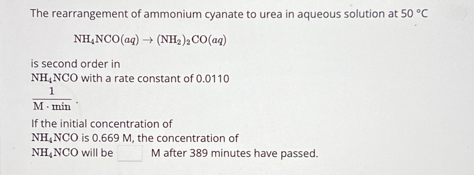 Solved The rearrangement of ammonium cyanate to urea in | Chegg.com