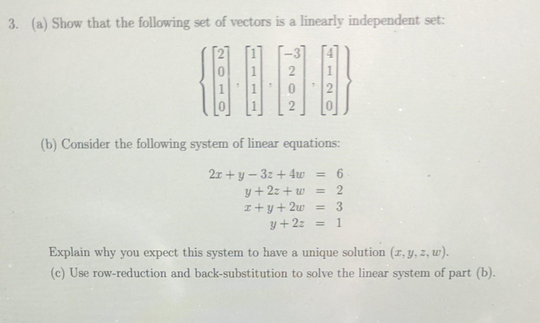 Solved (a) Show that the following set of vectors is a | Chegg.com