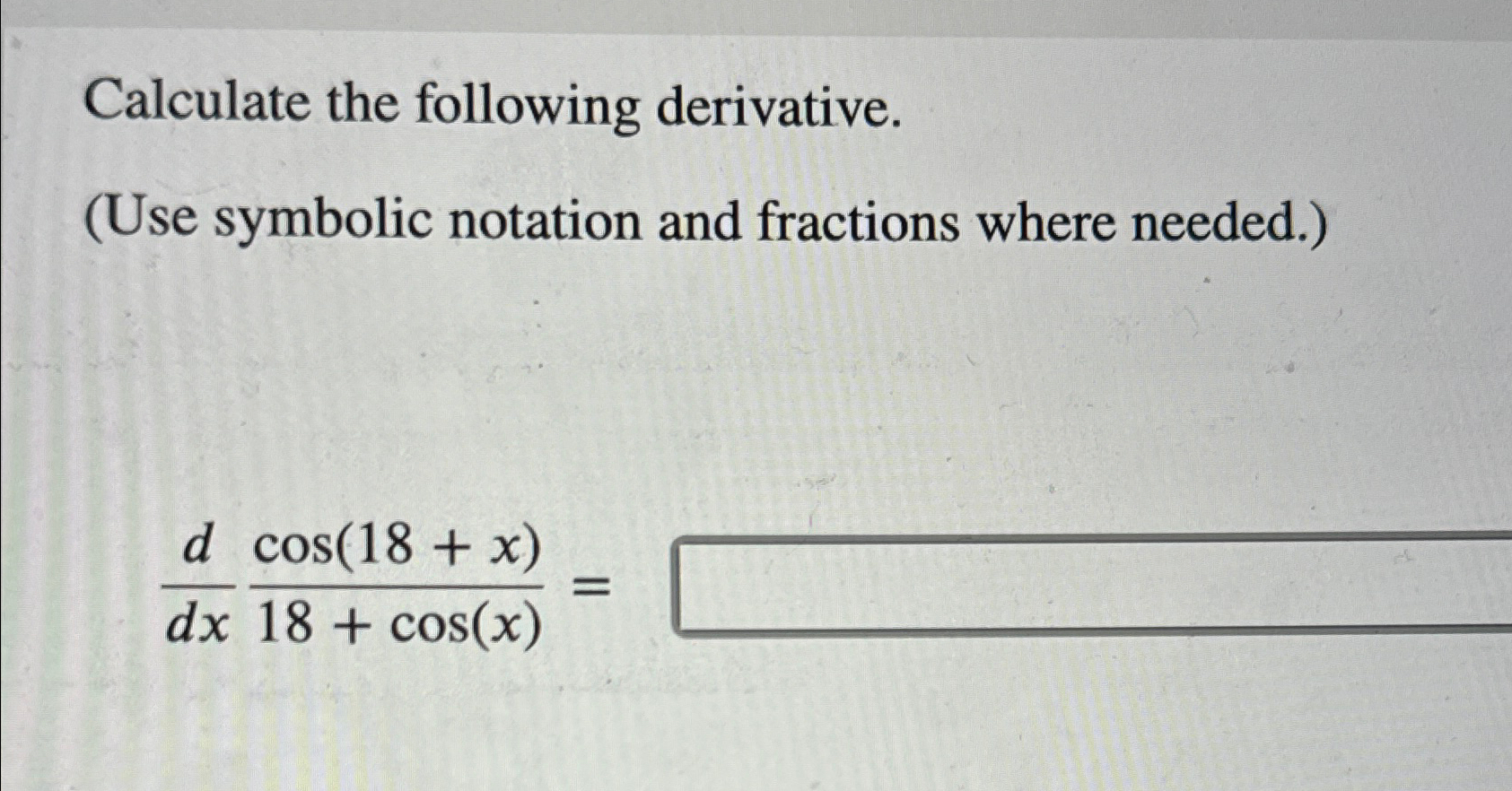 Solved Calculate the following derivative.(Use symbolic | Chegg.com