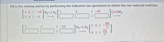Solved [132911−10−5] R2−3R1[1121−10] (1/3)R2[1211−10]R1−2R2 | Chegg.com